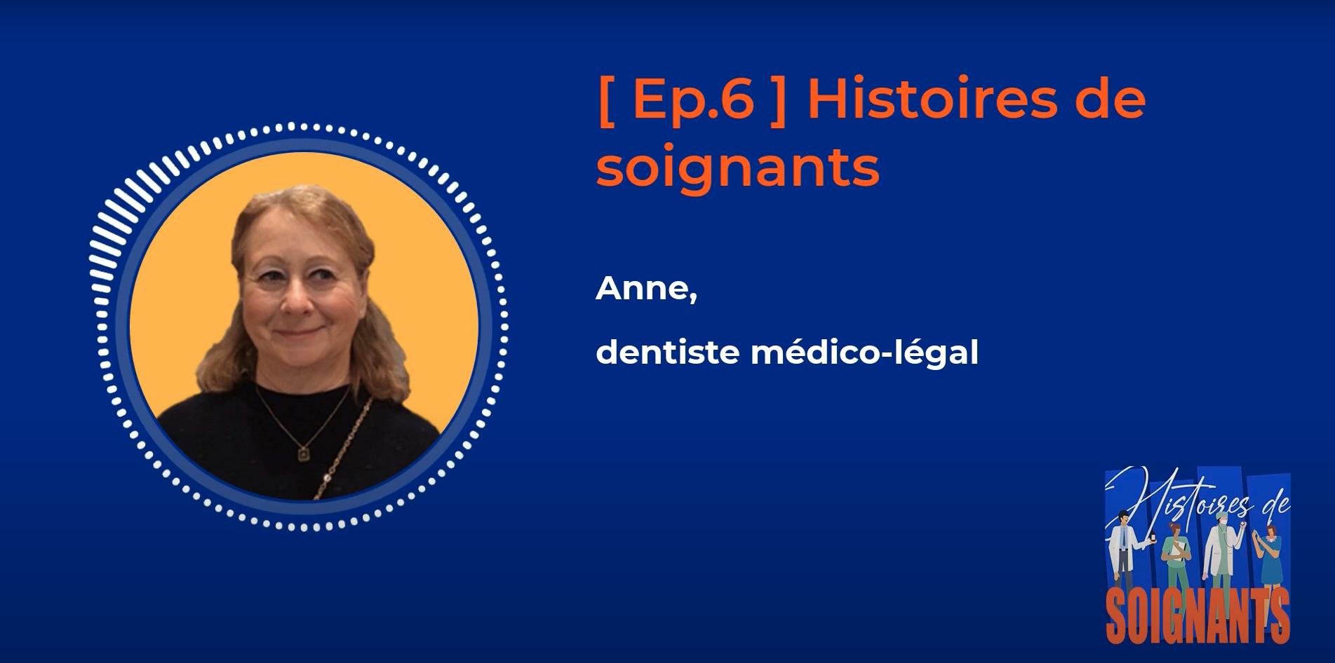 [PODCAST] Anne, dentiste médico-légale | STAFFSANTÉ